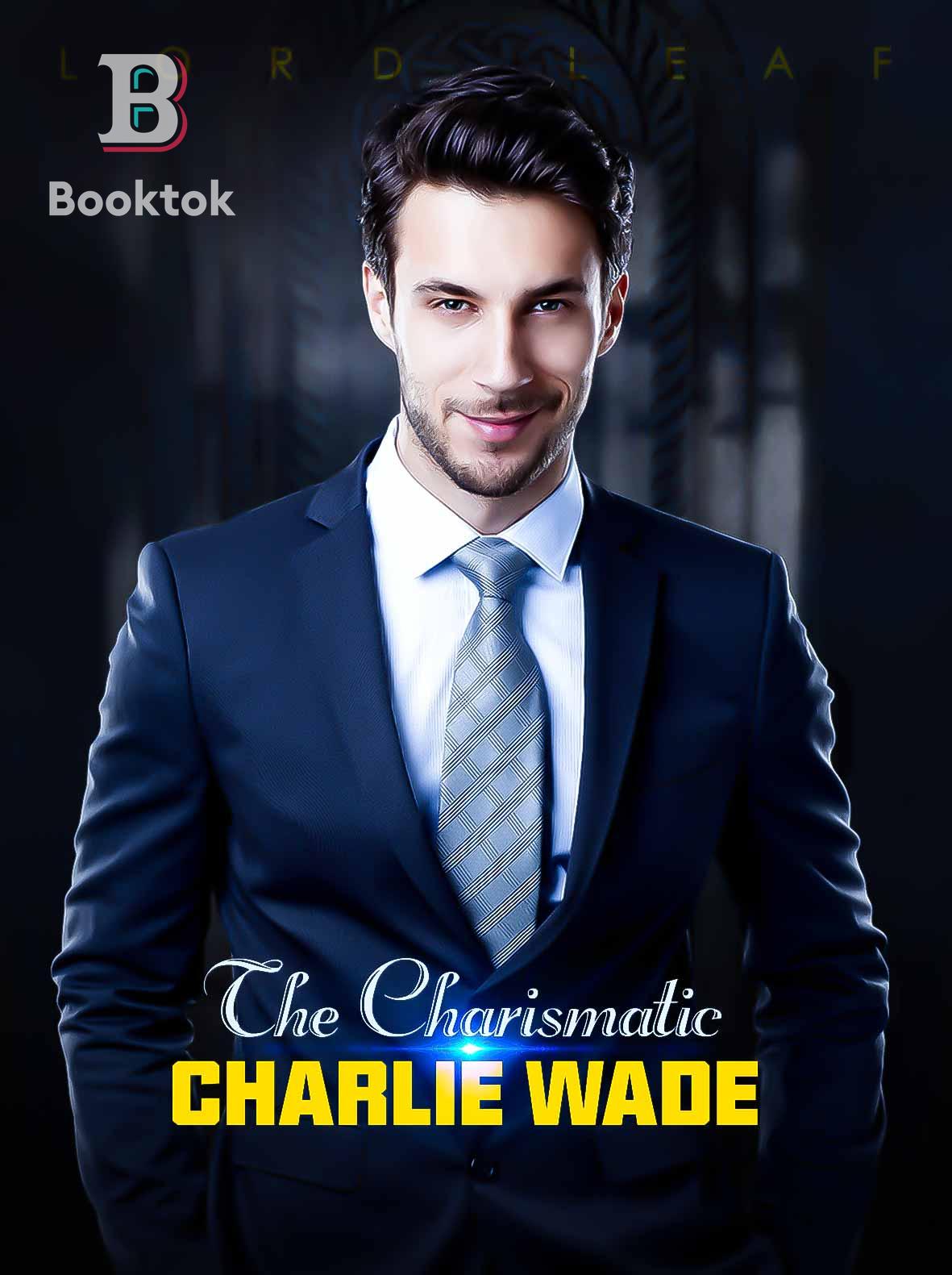 Libreng online na basahin ang The Charismatic Charlie Wade ni Lord Leaf ...